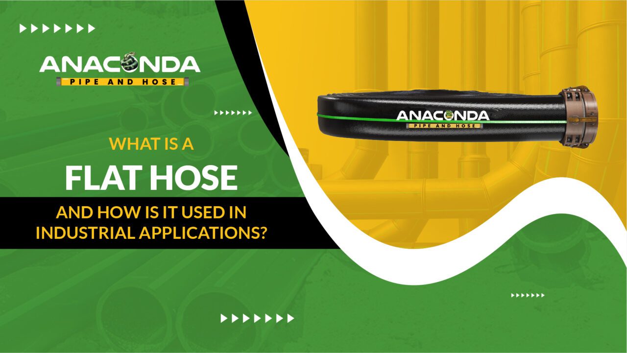 Flat hose uses in industrial applications